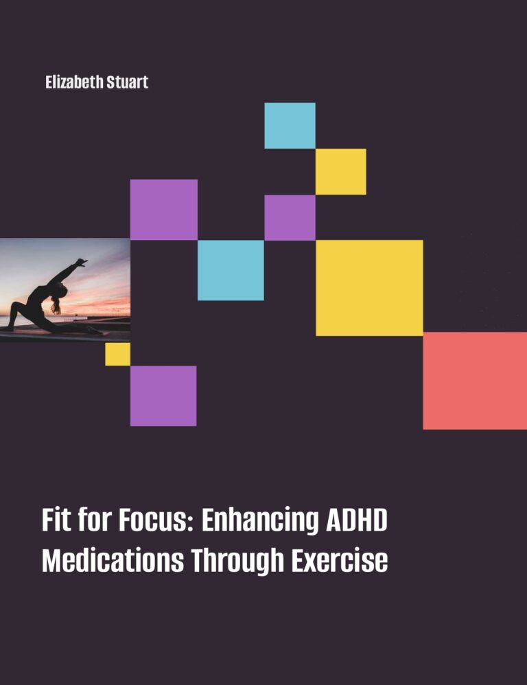 Fit for Focus: Enhancing ADHD Medications Through Exercise - Mind Stretch